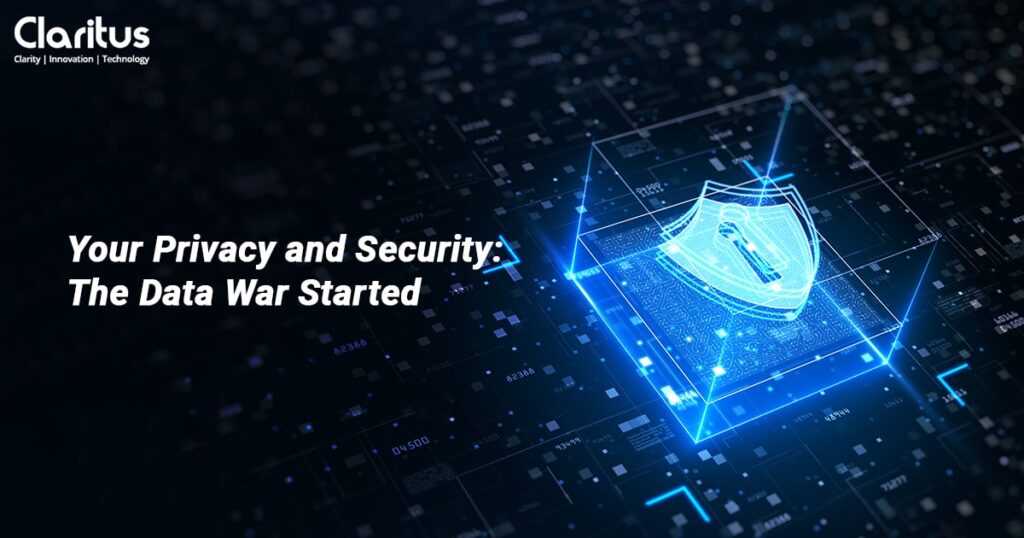 Data Privacy and Security Challenges: The Digital Data War